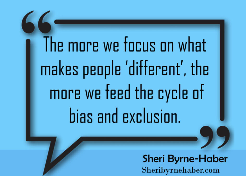 The More we Focus on What Makes People 'Different' The More We Feed The ...